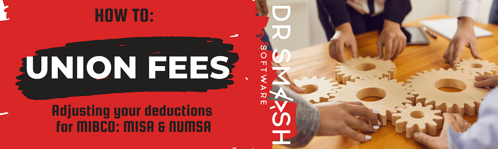 How To: Union Fees - Dr Smash Software